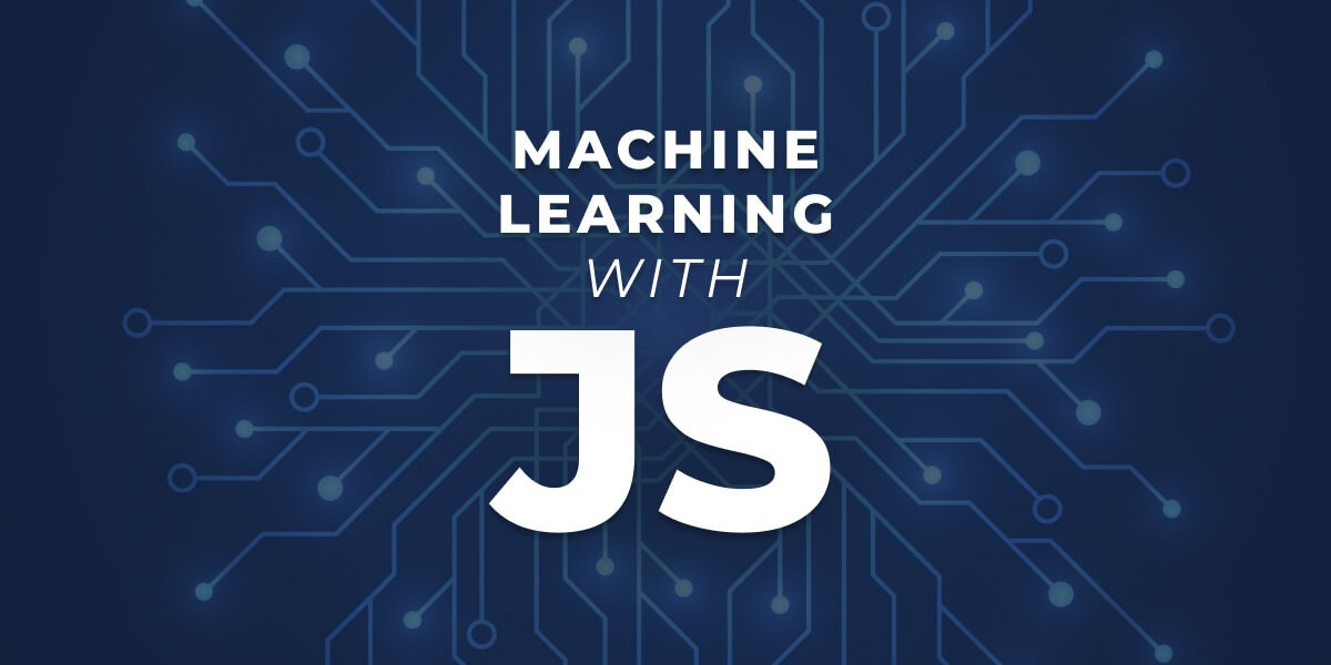 6 thư viện Machine Learning Javascript giúp học AI nhanh hơn - VNTALKING 6 thư viện Machine Learning Javascript giúp học AI nhanh hơn - VNTALKING